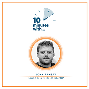 Ten minutes with John Ramsay, CEO of Shift8* - The PHA Group