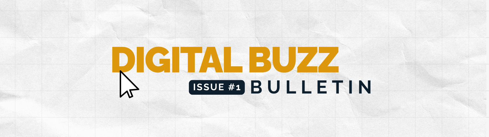 Digital Buzz Bulletin #1 - The PHA Group